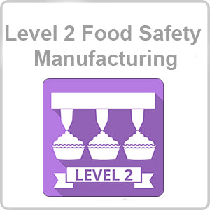 Food Safety in Manufacturing Level 2 Video Based CPD Certified Online