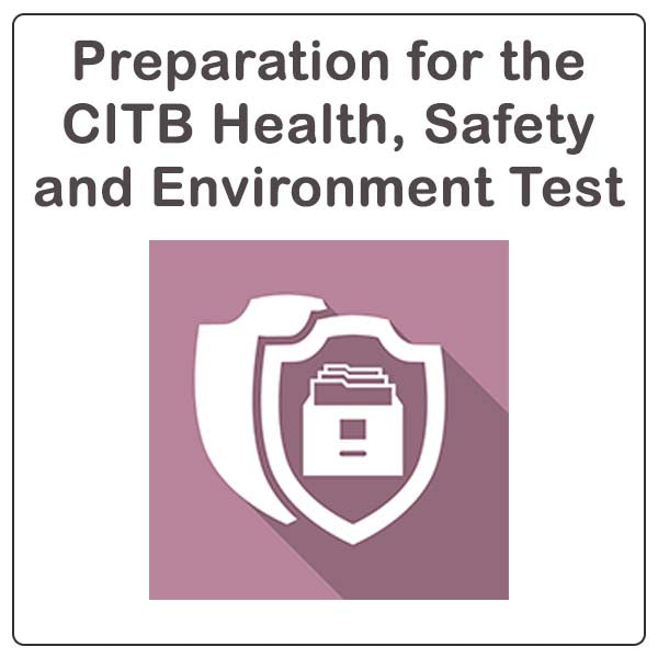 Preparation for the CITB Health, Safety & Environment Test Video-Based